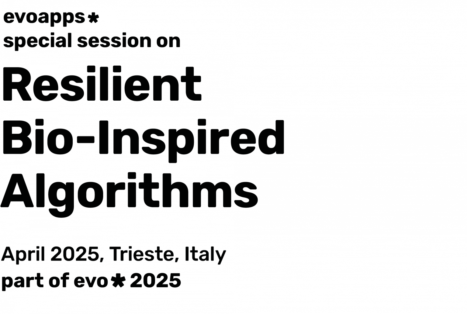 Resilient Bio-Inspired Algorithms – EvoStar 2025